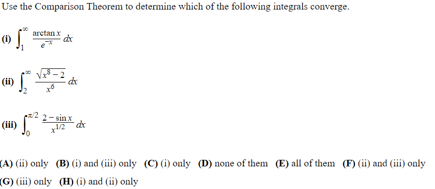 Solved Use the Comparison Theorem to determine which of the | Chegg.com