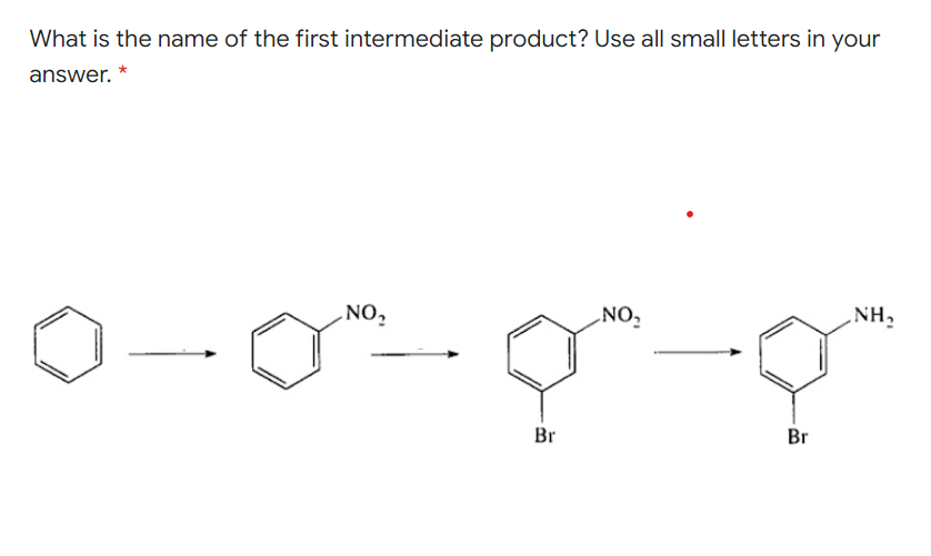 Solved What is the name of the first intermediate product? | Chegg.com