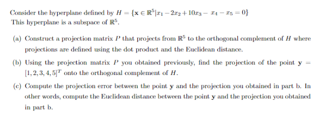 Solved Consider the hyperplane defined by | Chegg.com