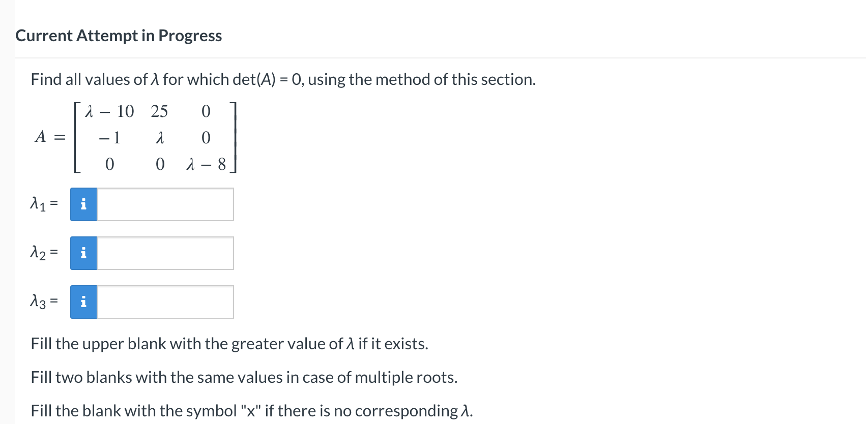 Solved Find all values of λ for which det(A)=0, using the | Chegg.com