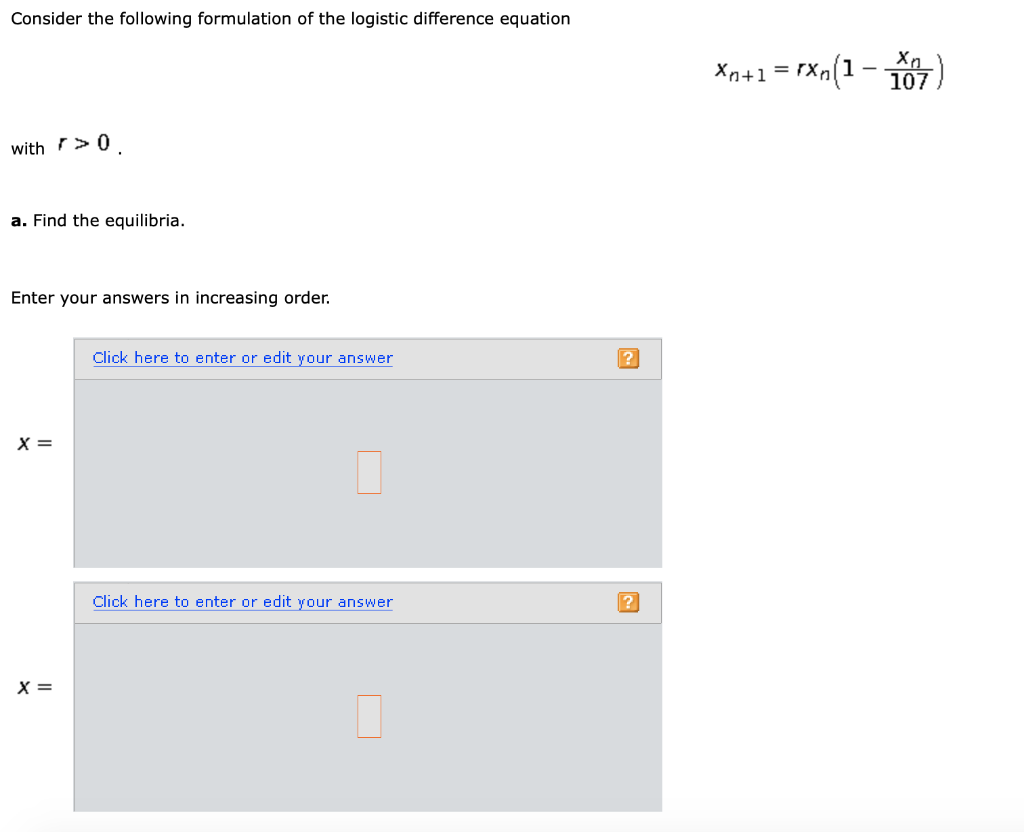 Solved Consider the following formulation of the logistic | Chegg.com Solved Consider the following formulation of the logistic | Chegg.com