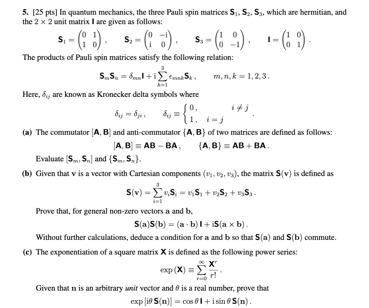 Solved [25 pts] In ﻿quantum mechanics, the three Pauli spin | Chegg.com
