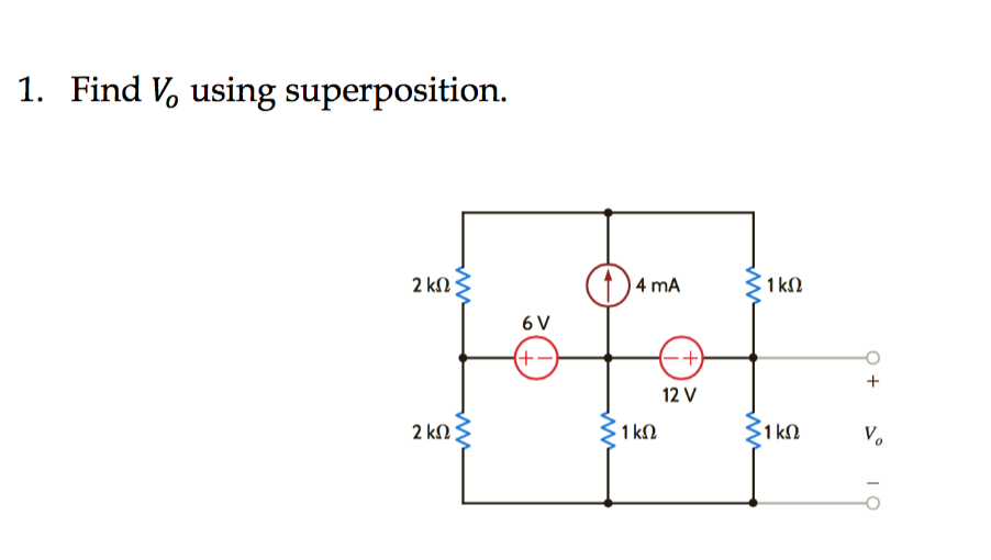 Solved 1. Find Vo using superposition 4 mA 6 V 12 V | Chegg.com