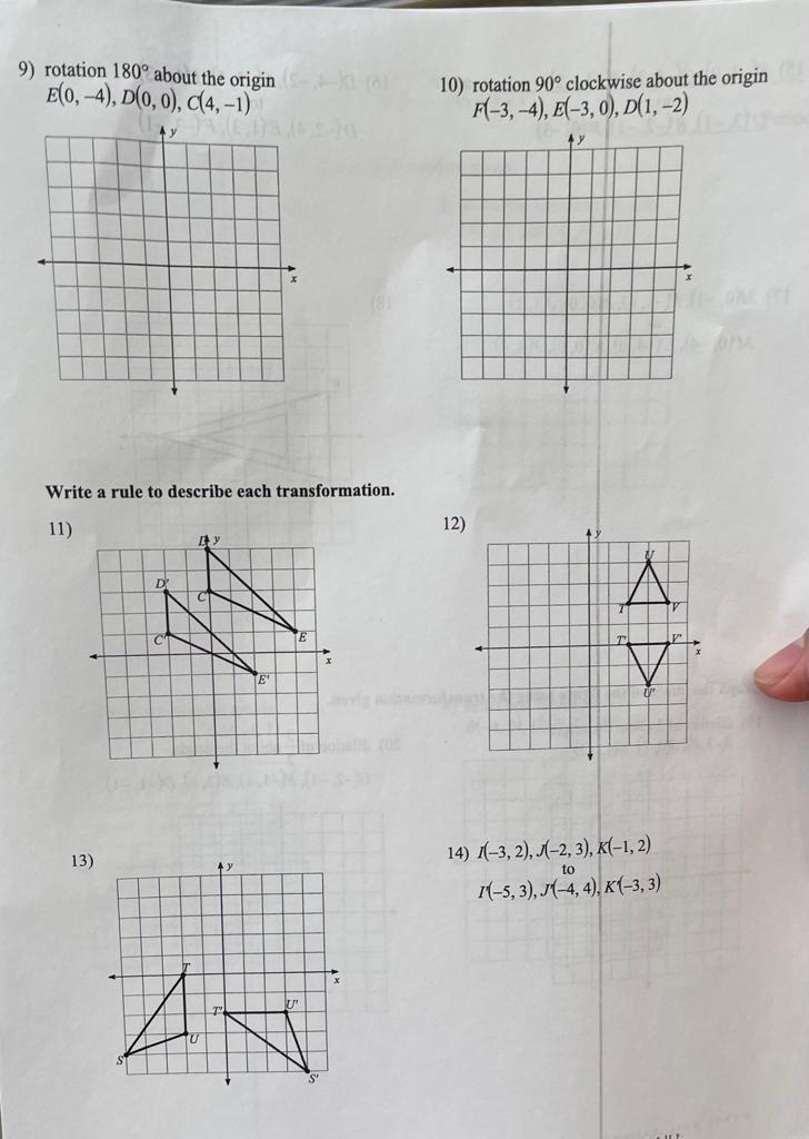 Solved 9) rotation 180° about the origin Elo, -4), D(0, 0), | Chegg.com