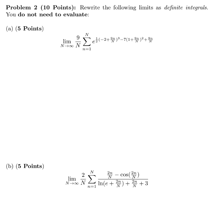 Solved Problem 2 (10 Points): Rewrite the following limits | Chegg.com