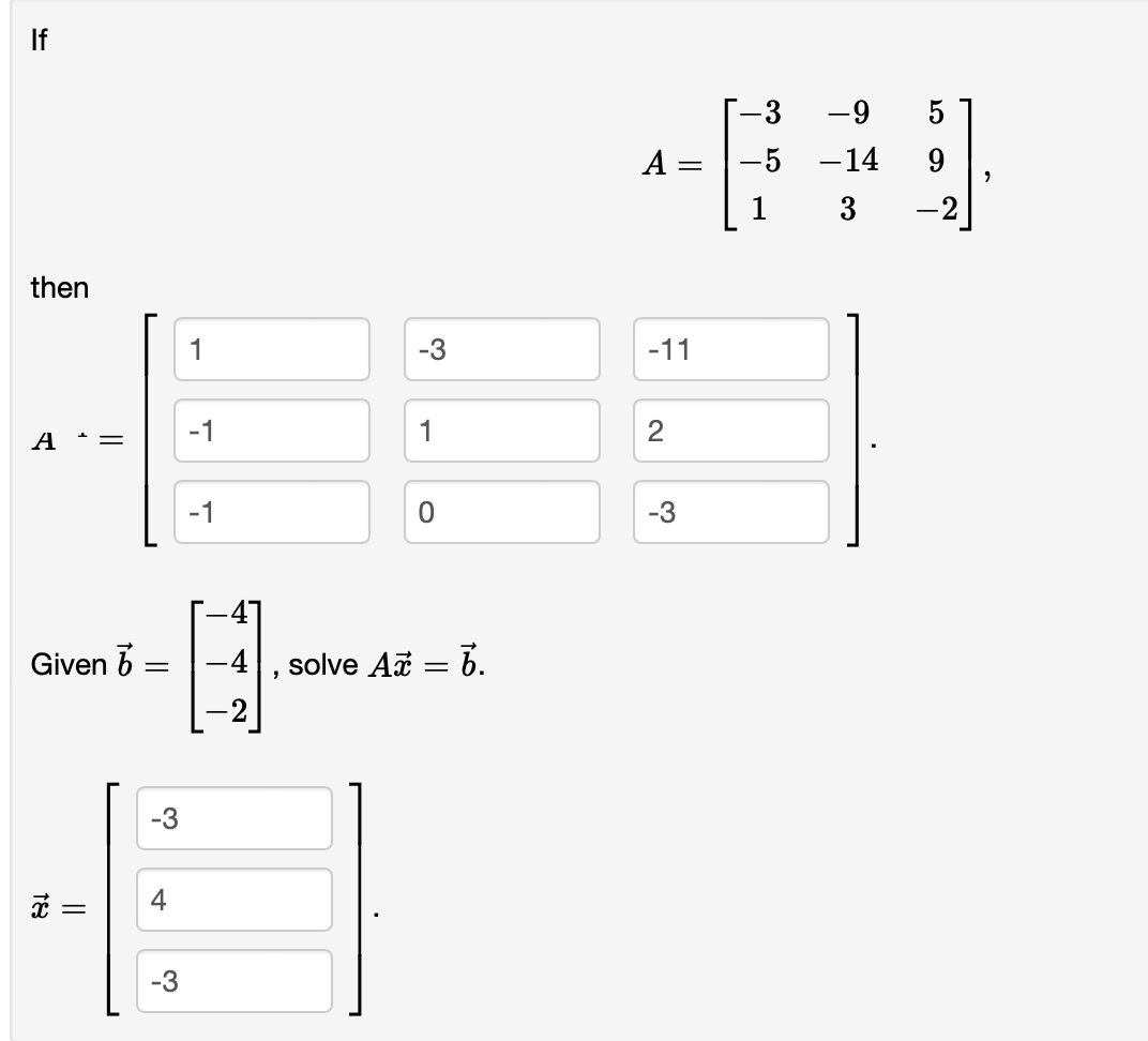 Solved A=⎣⎡−3−51−9−14359−2⎦⎤ then A+=[] Given b=⎣⎡−4−4−2⎦⎤, | Chegg.com