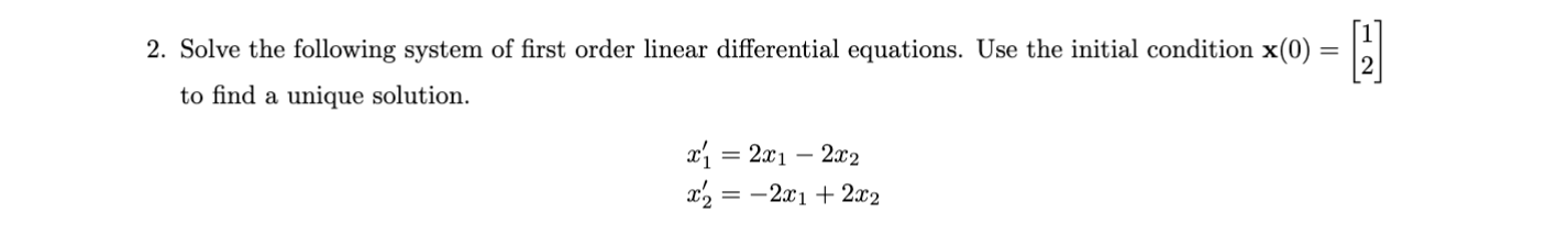 Solved Solve the following system of ﻿first order linear | Chegg.com