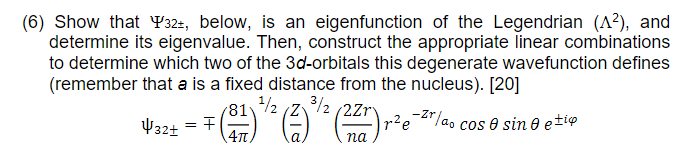 Solved (6) Show that 321, below, is an eigenfunction of the | Chegg.com