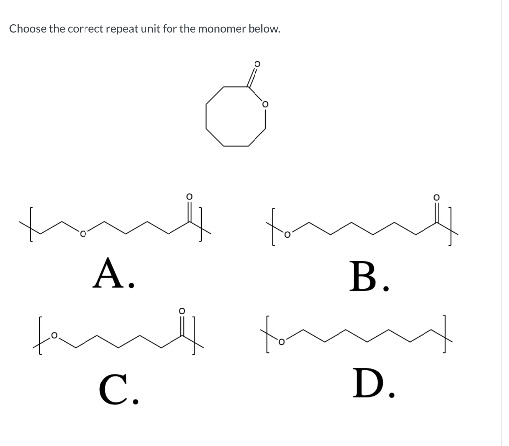 Solved Choose the correct repeat unit for the monomer below. | Chegg.com