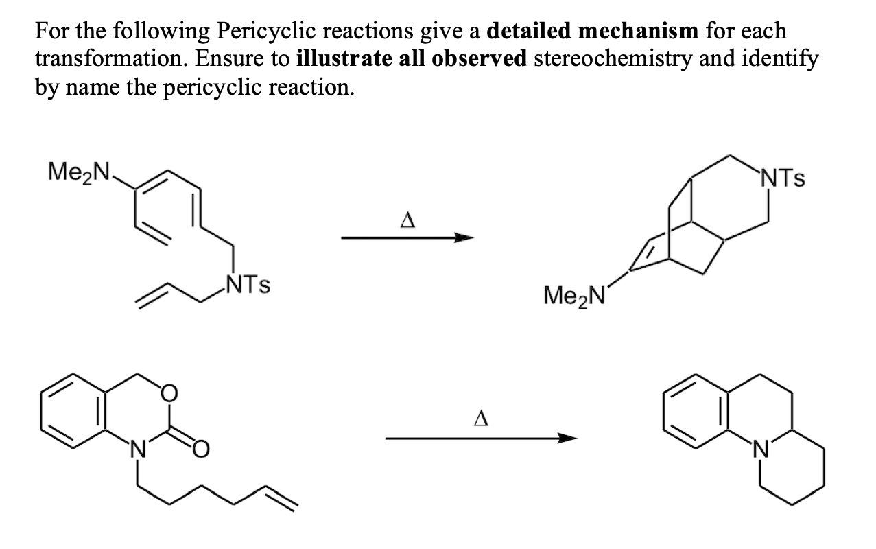Solved For the following Pericyclic reactions give a | Chegg.com