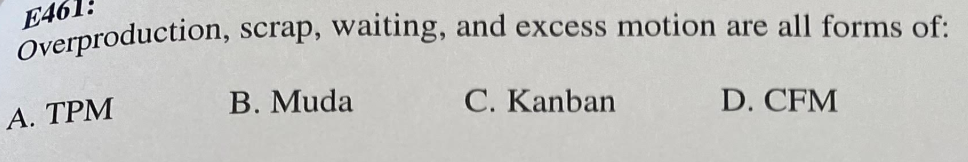 Solved E461! Overpro production, scrap, waiting, and excess | Chegg.com