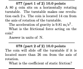 Solved 077 (part 1 of 2) 10.0 points A 80 g coin sits on a | Chegg.com
