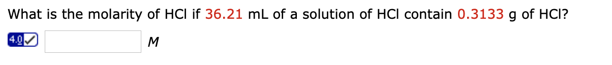 Solved What is the molarity of HCl if 36.21 mL of a solution | Chegg.com