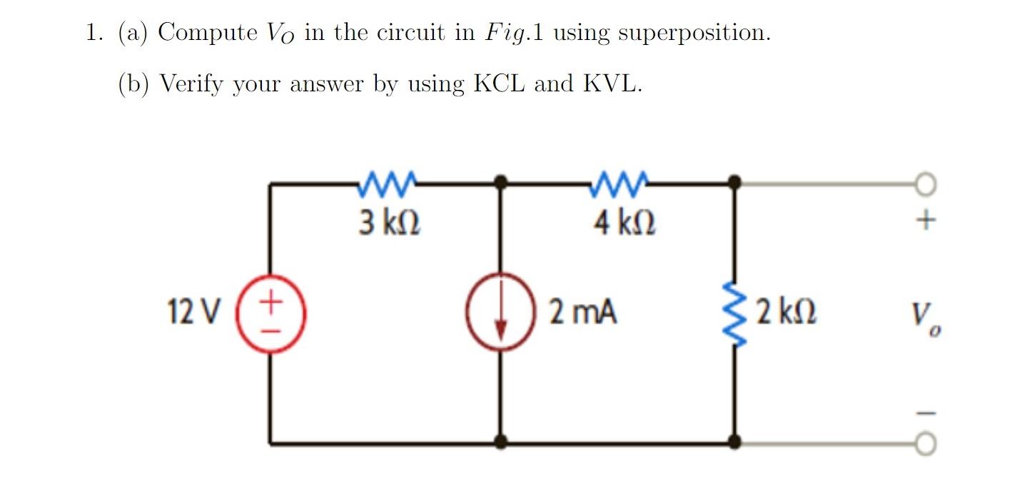Solved 1. (a) Compute Vo in the circuit in Fig.1 using | Chegg.com