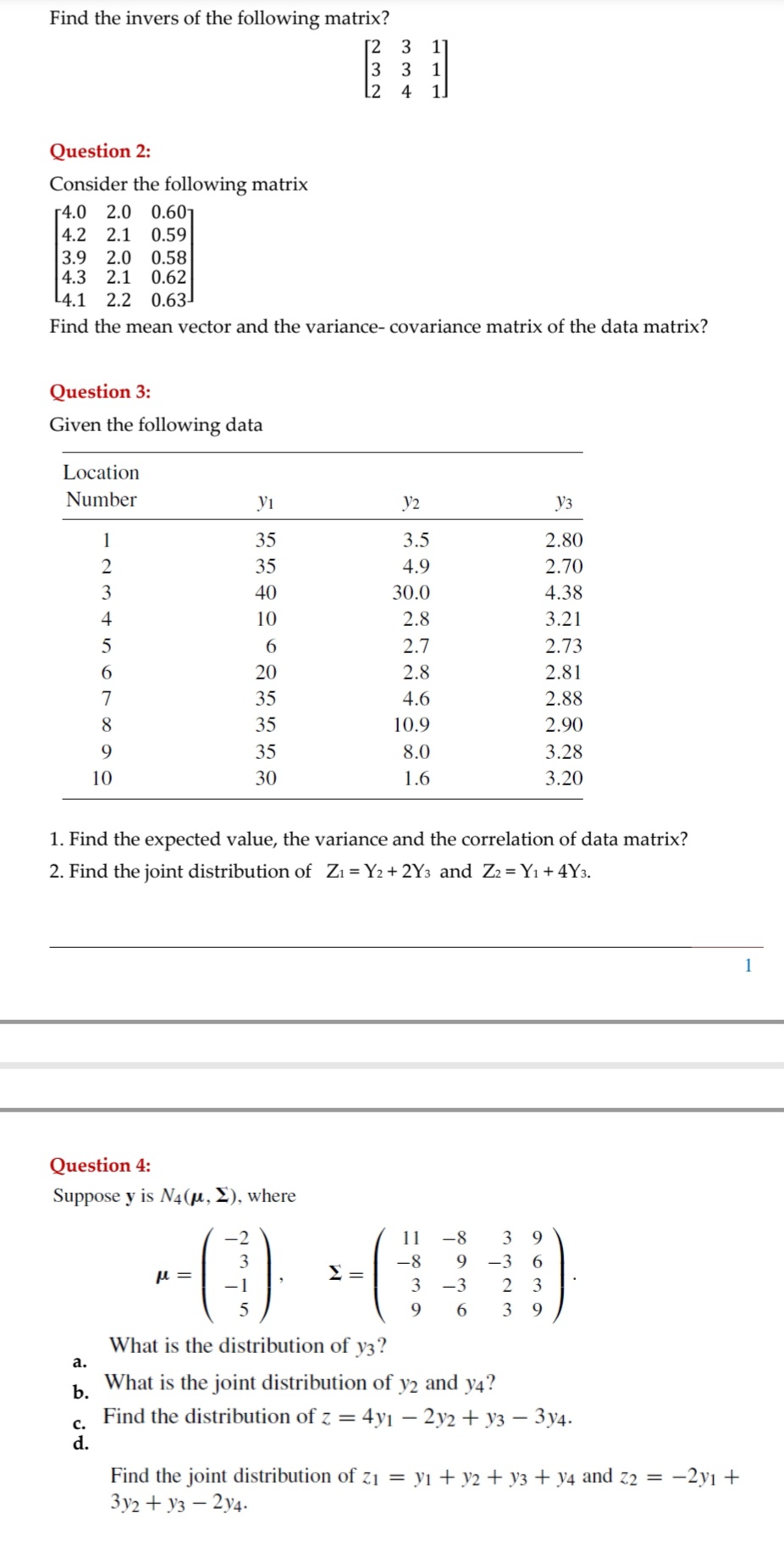 Solved Find the invers of the following matrix? | Chegg.com