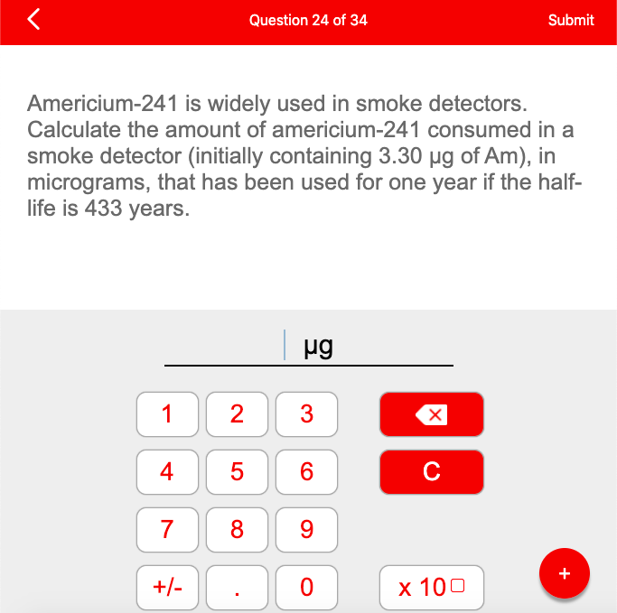 Solved Question 24 of 34 Submit Americium-241 is widely used | Chegg.com
