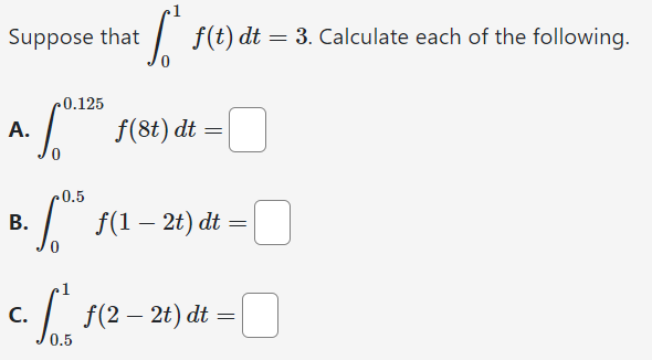 Solved Suppose that ∫01f(t)dt=3. Calculate each of the | Chegg.com