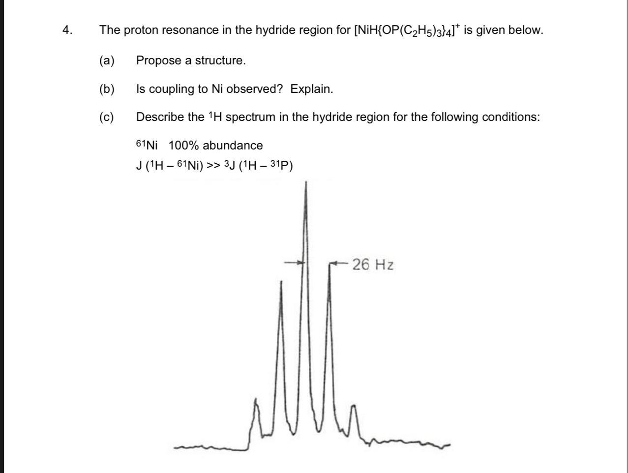 4. The proton resonance in the hydride region for | Chegg.com