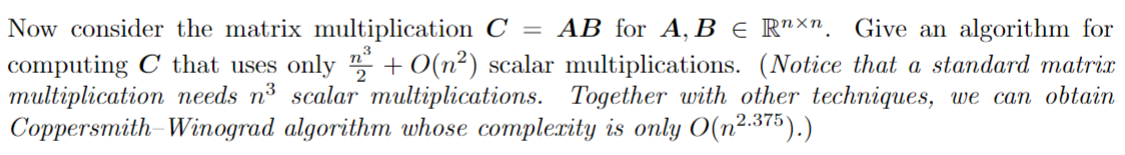 Solved Now consider the matrix multiplication C = AB for A, | Chegg.com
