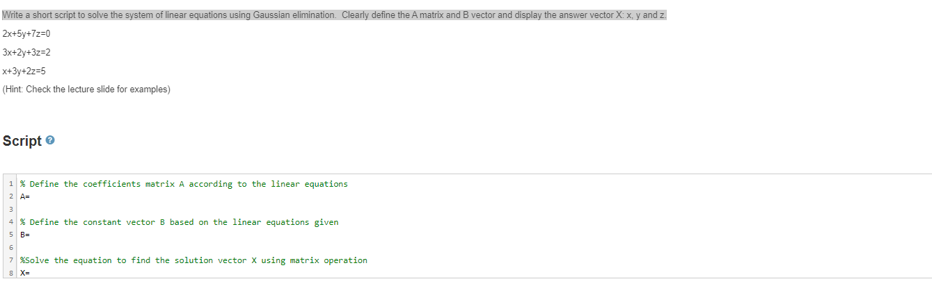 Solved Write a short script to solve the system of linear | Chegg.com