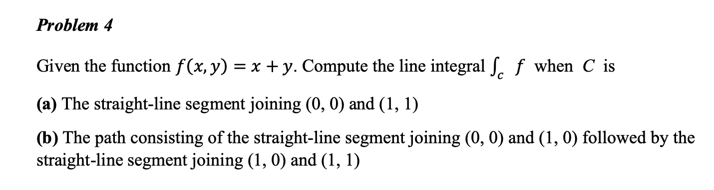Solved Given the function f(x,y)=x+y. Compute the line | Chegg.com