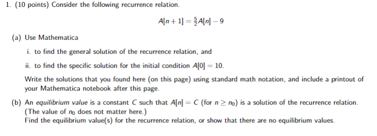 Solved 1. (10 points) Consider the following recurrence | Chegg.com