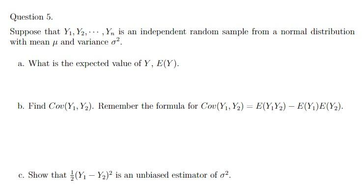 Solved Question 5. Suppose that Y1,Y2,⋯,Yn is an independent | Chegg.com