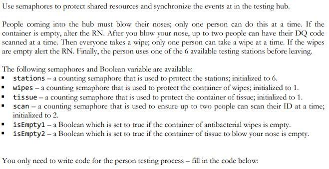 Solved Use semaphores to protect shared resources and | Chegg.com