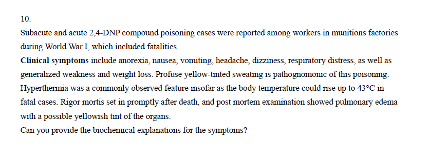 Solved 10. Subacute and acute 2,4-DNP compound poisoning | Chegg.com
