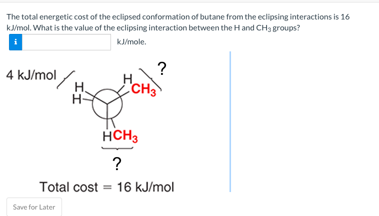 Solved The total energetic cost of the eclipsed conformation | Chegg.com