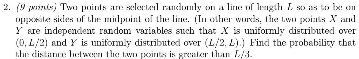 Solved 2. (9 points) Two points are selected randomly on a | Chegg.com