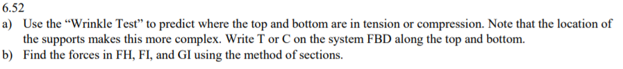 Solved 6.52 a) Use the “Wrinkle Test” to predict where the | Chegg.com