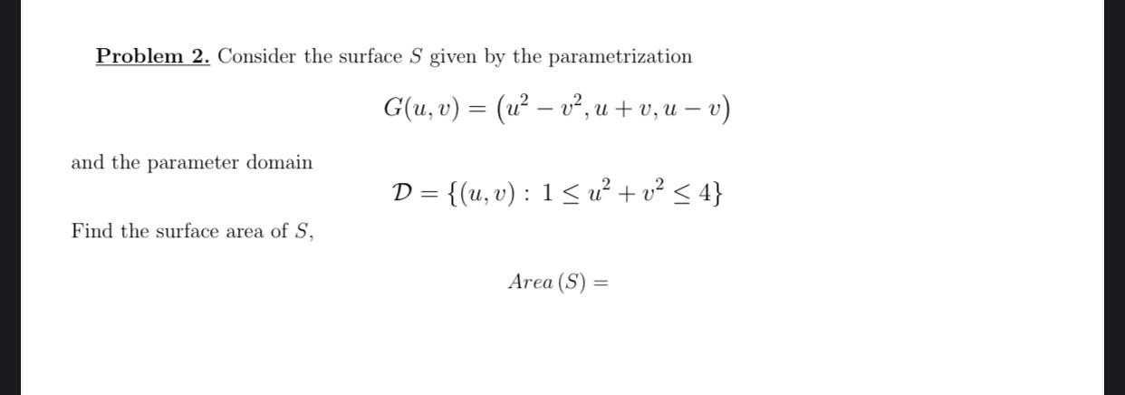 Solved Problem 2 Consider The Surface S Given By The
