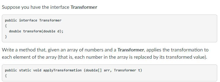 Solved Suppose you have the interface Transformer public | Chegg.com