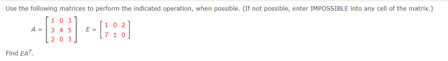 Solved Use the following matrices to perform the indicated | Chegg.com