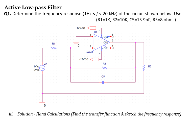 Solved Active Low-pass Filter Q1. Determine the frequency | Chegg.com