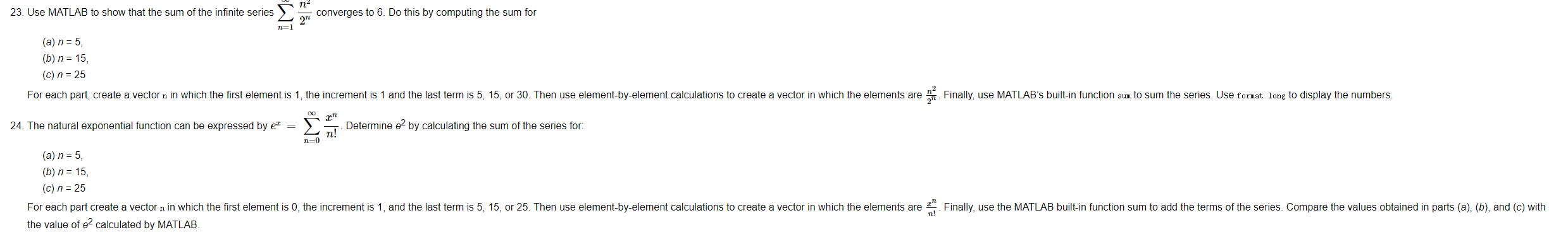 Solved Mathlab Use Matlab To Show That The Sum Of The 