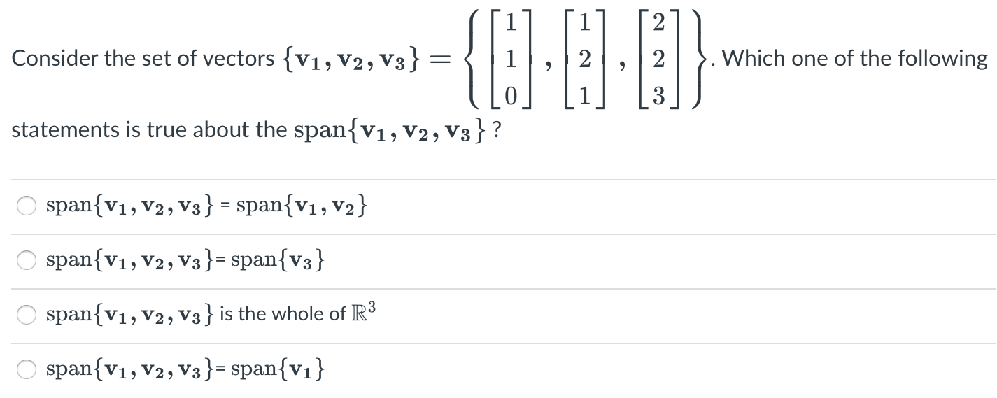 Solved 2 Consider the set of vectors {V1, V2, V3} - = | Chegg.com