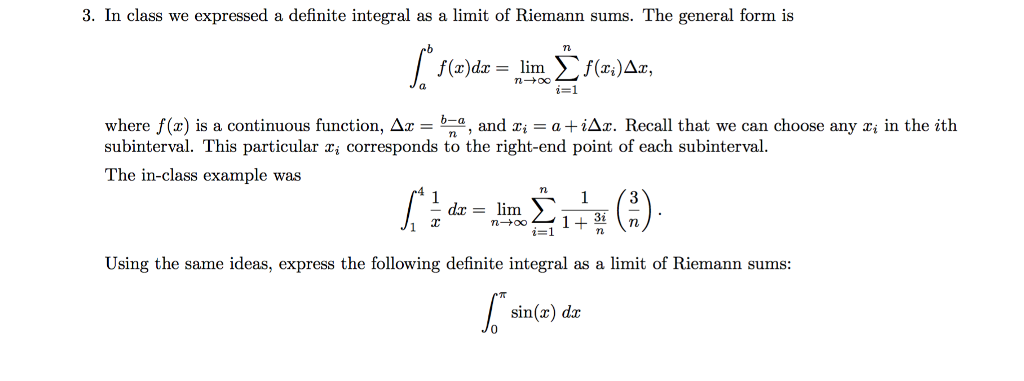 Solved 3. In class we expressed a definite integral as a | Chegg.com