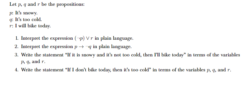 Solved Let p,q and r be the propositions: p : It's snowy. q | Chegg.com