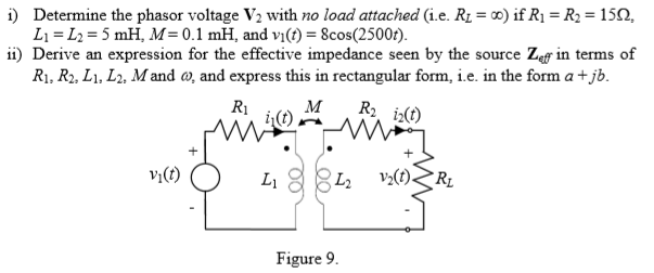 Solved i) Determine the phasor voltage V2 with no load | Chegg.com