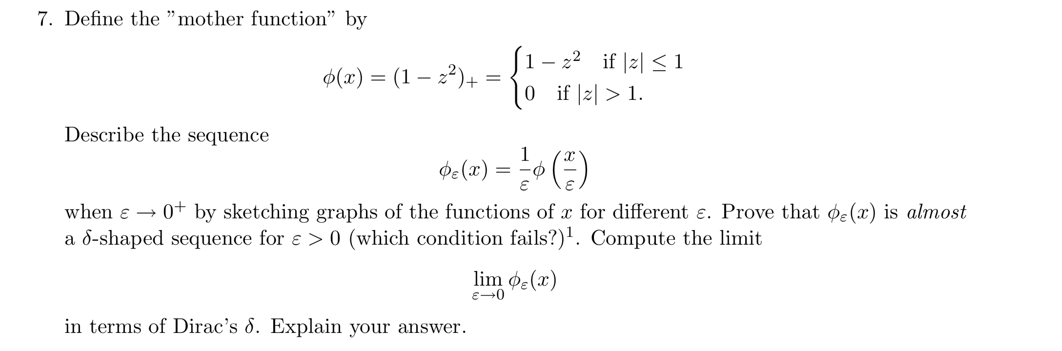 Solved 7. Define the "mother function” by (1 – 22 if |2