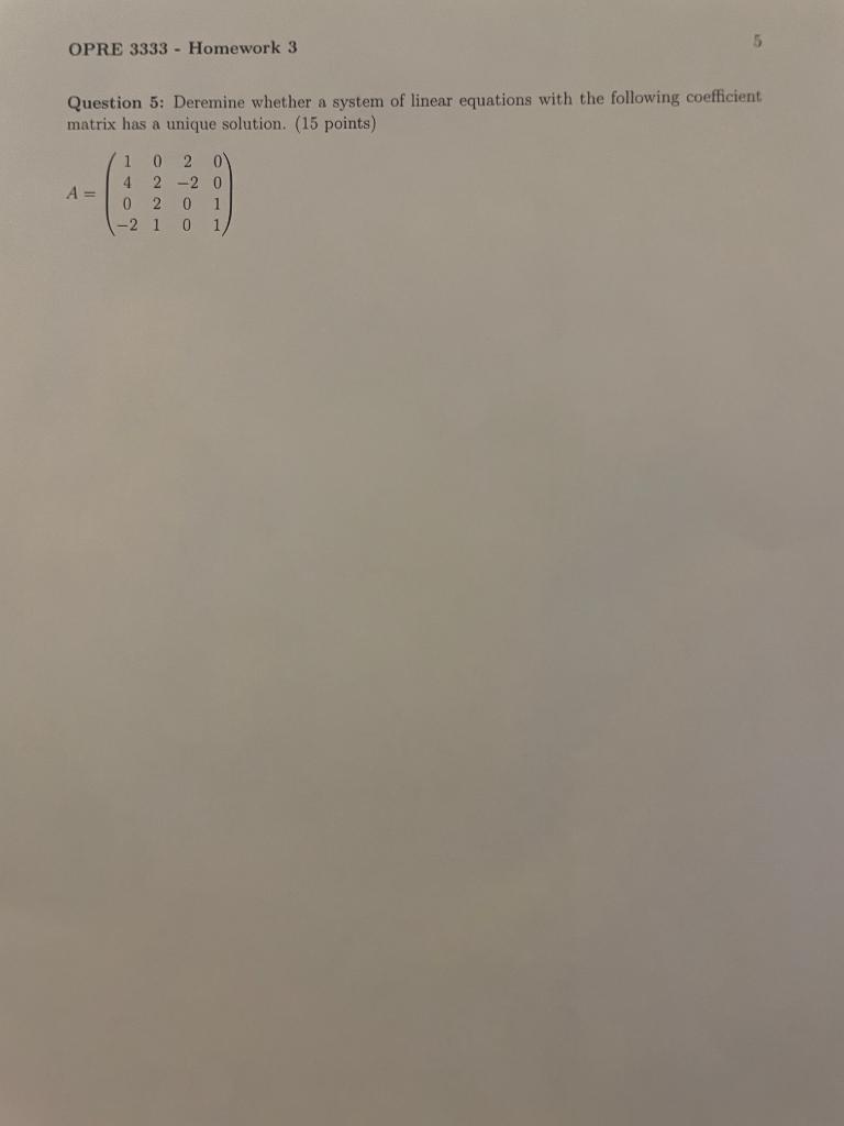 Solved 5 OPRE 3333 - Homework 3 Question 5: Deremine whether | Chegg.com