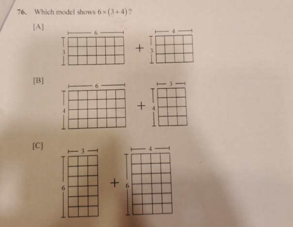 Solved 76. Which model shows 6x (3+4)? [A] | Chegg.com