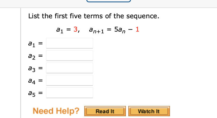 Solved List the first five terms of the sequence. a1 = 3, | Chegg.com