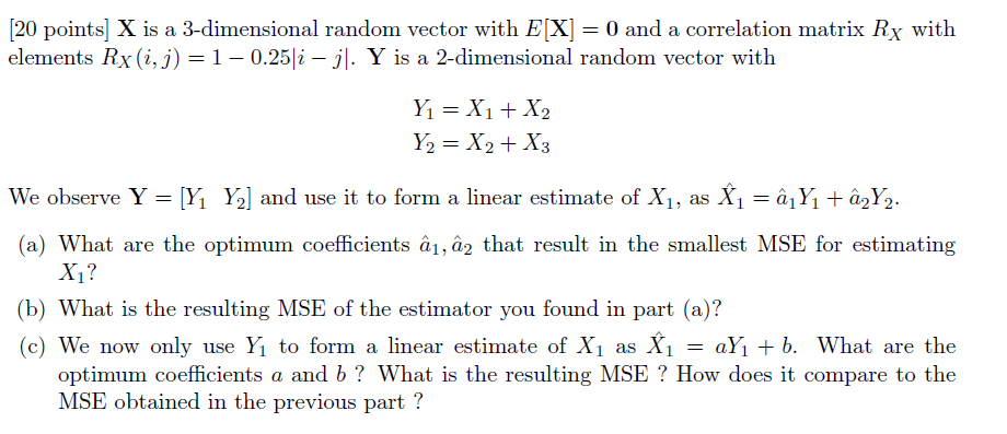 [20 points] X is a 3-dimensional random vector with | Chegg.com