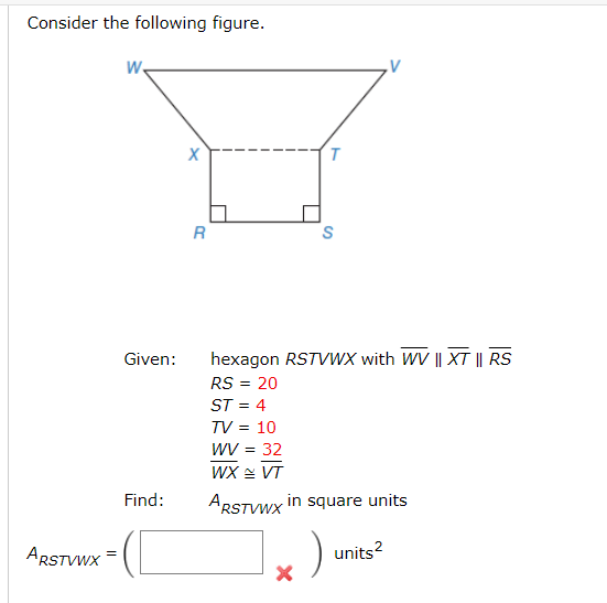 Solved Consider the following figure. Given: hexagon RSTVWX | Chegg.com