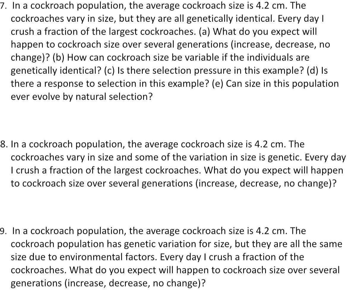 Solved 7. In a cockroach population, the average cockroach | Chegg.com