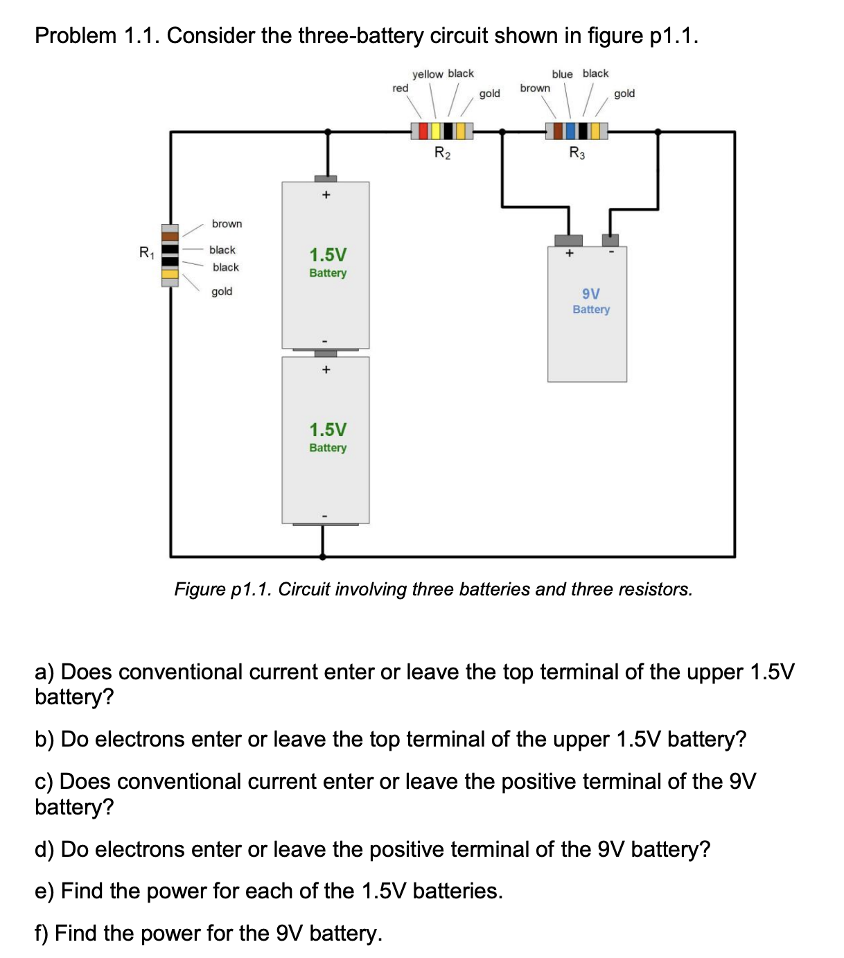 Solved Problem 1.1. Consider the three-battery circuit shown | Chegg.com