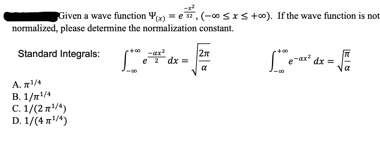 Solved Given A Wave Function Ψ X E32−x2 −∞≤x≤ ∞ If The